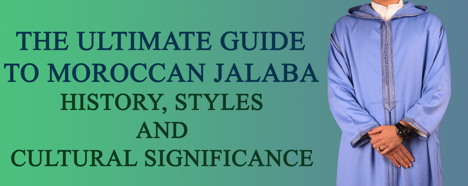 The Ultimate Guide to Moroccan Jalaba: History, Styles, and Cultural S ...